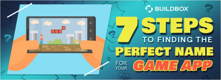 7 Steps to Finding the Perfect Name for Your Game App - Buildbox | Game ...